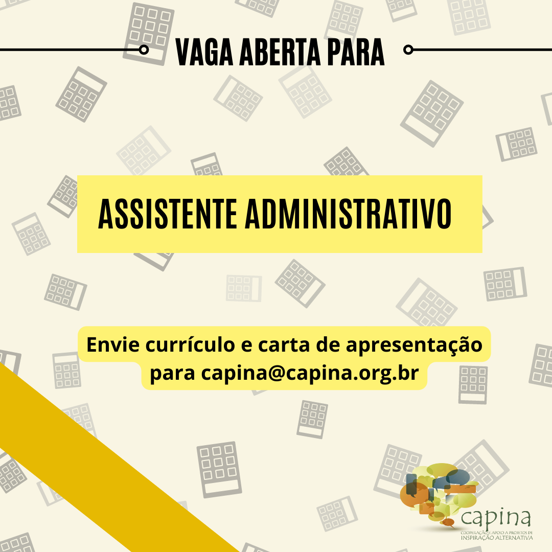 CAPINA CONTRATA ASSISTENTE ADMINISTRATIVO PARA COMPOR SUA EQUIPE - Capina